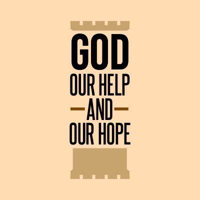 God Our Help and Hope (Psalm 46) – Bethel Baptist Church
